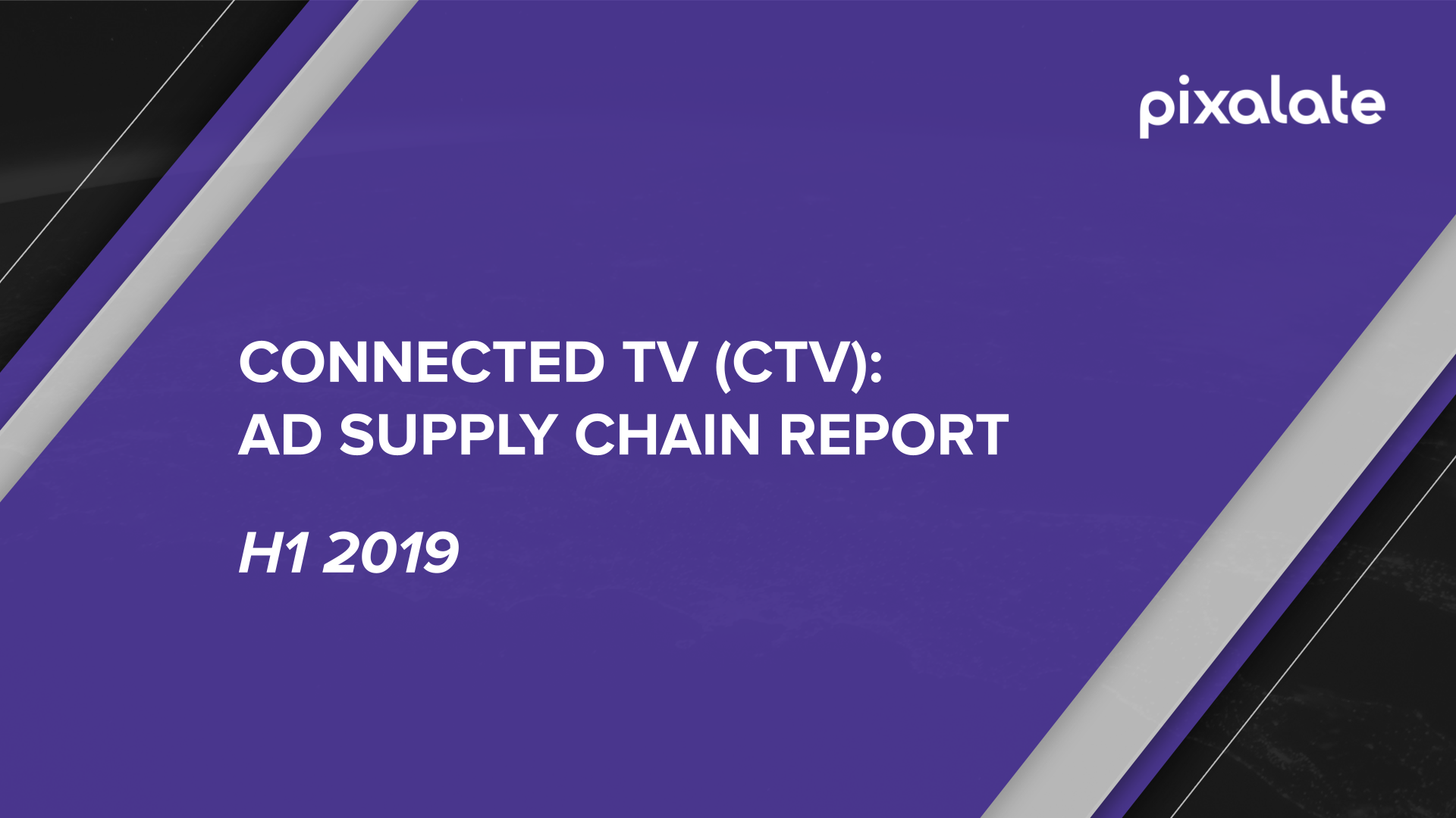 H1 2019 OTT/CTV Supply Chain Intelligence Report
