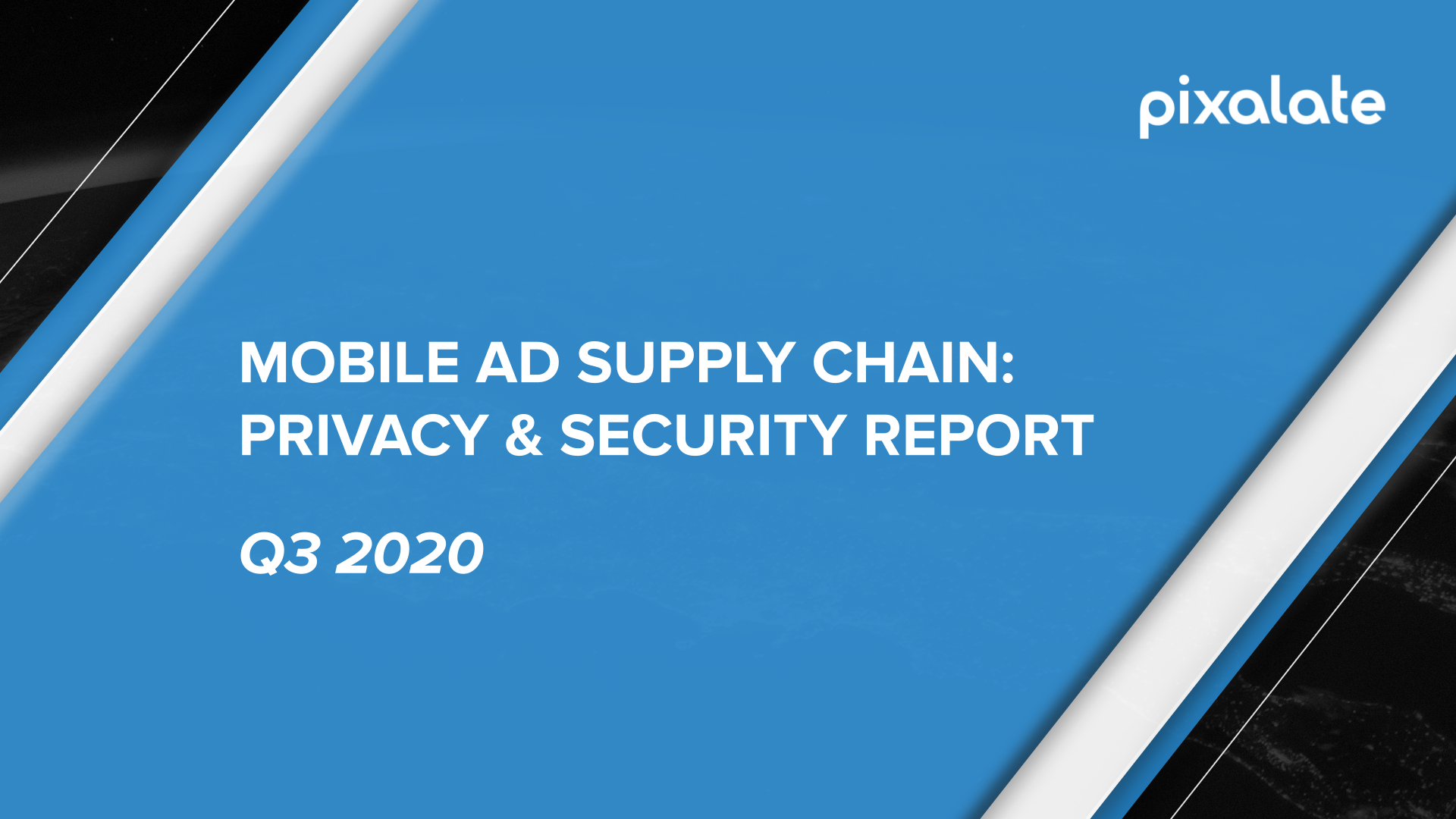 Mobile Advertising: App Safety & Consumer Privacy Report (Q3 2020)